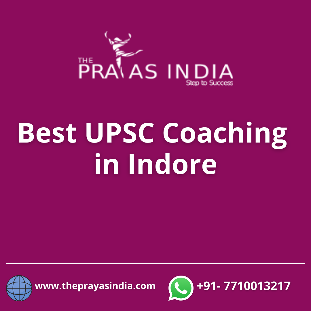 Top IAS Coaching Centre in Indore - The Prayas India