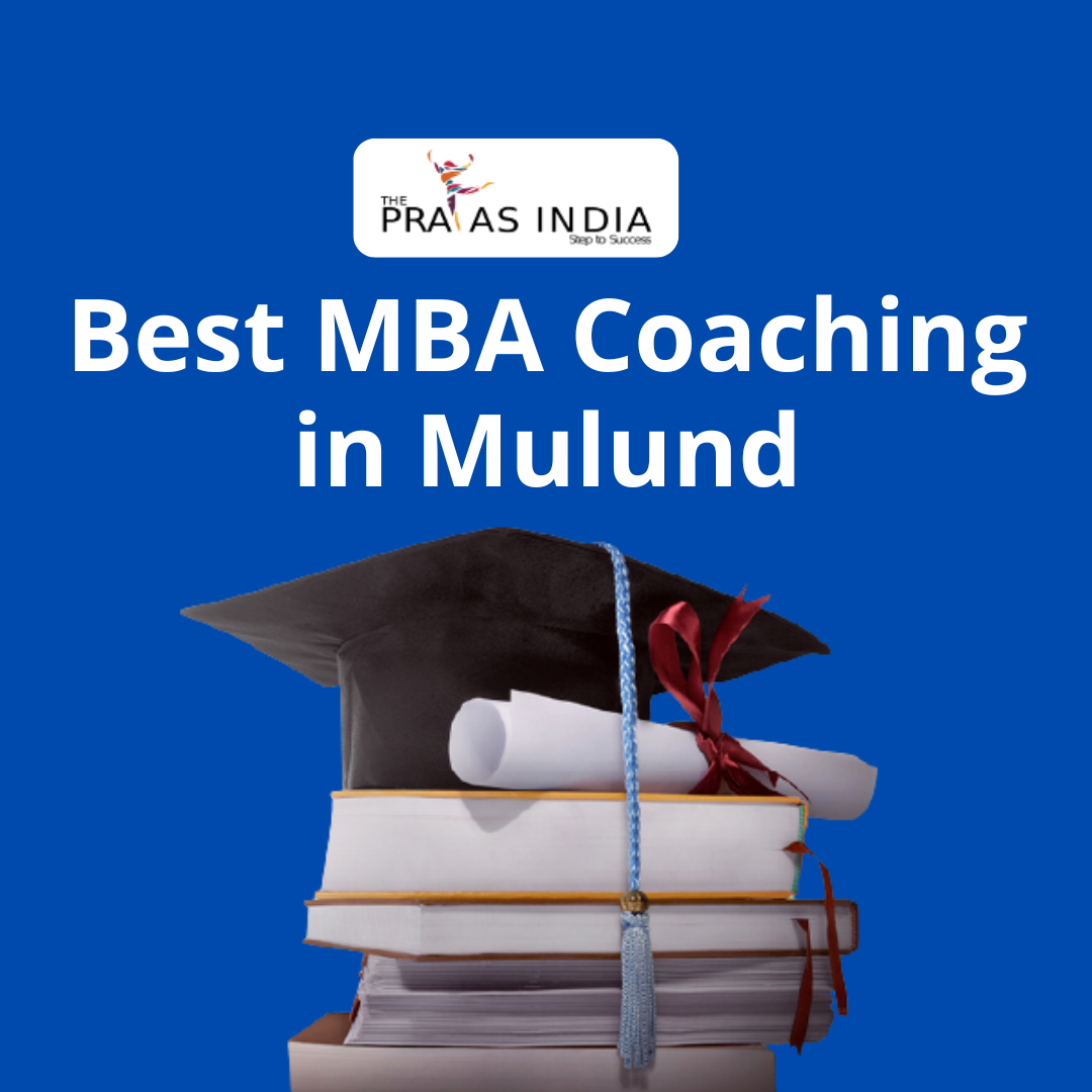 Best MBA Coaching in Mulund - The Prayas India