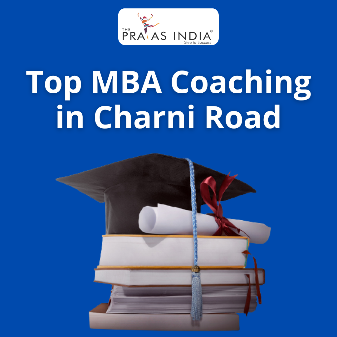 Best MBA Coaching in Charni Road - The Prayas India