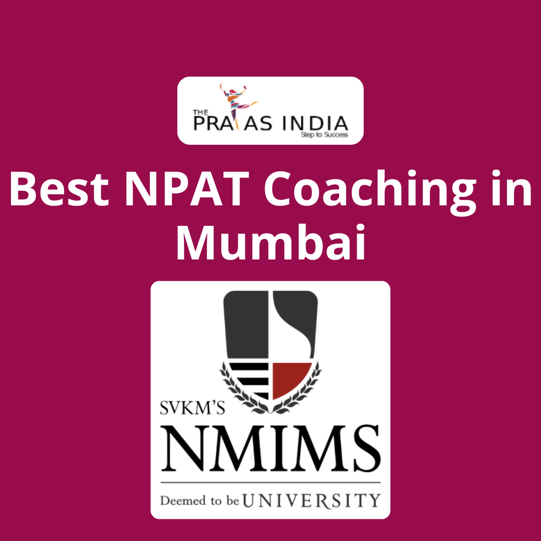 Best NPAT Coaching in Mumbai - The Prayas India