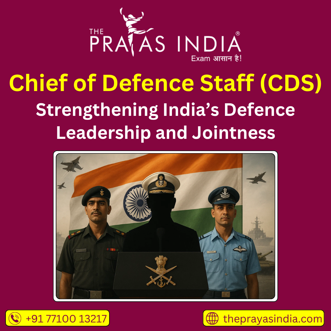 Chief of Defence Staff - The Prayas India